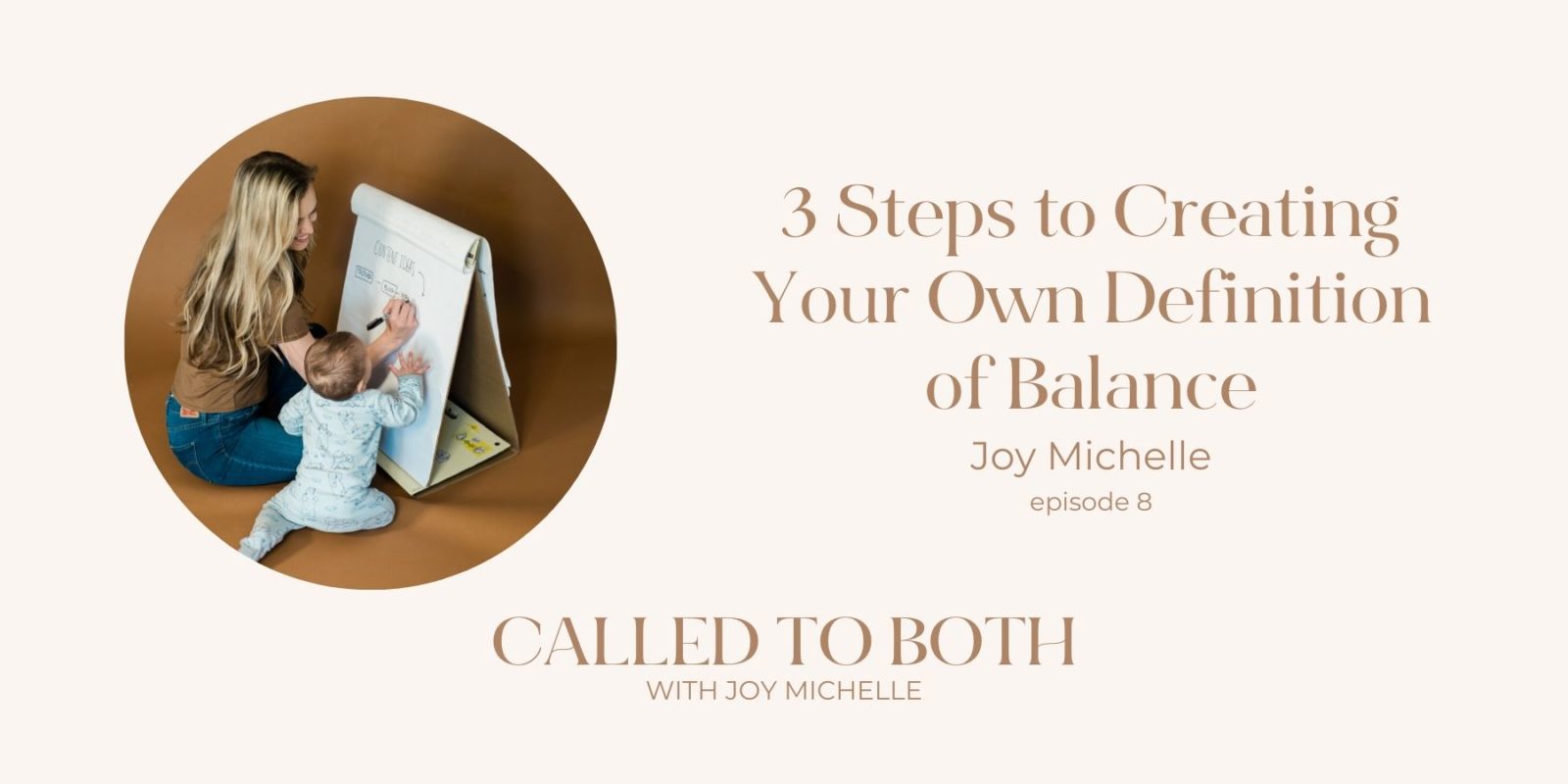 3 Steps to Creating Your Own Definition of Balance | Joy Michelle